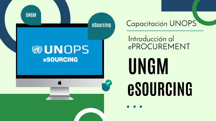 UNOPS eSOURCING by Bryan Sánchez on Prezi