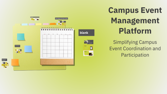 Campus Event Management Platform by ᴅᴜʀɢᴇꜱʜ on Prezi