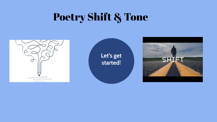 Poetry Shift and Tone by Stefan Morrone on Prezi