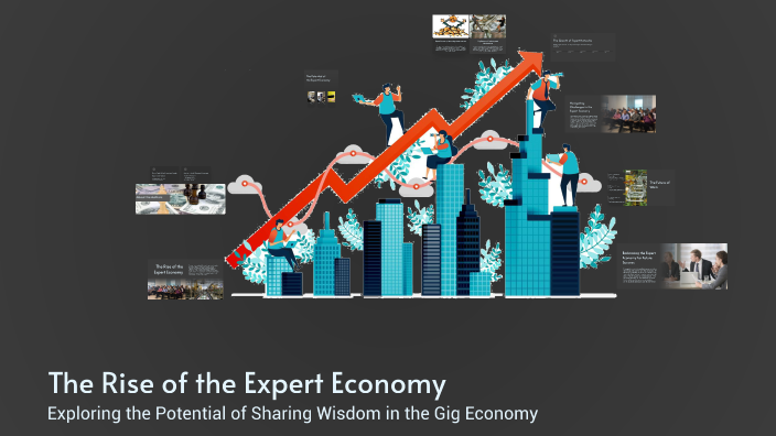 The Rise of the Expert Economy by Mirza Ahmad on Prezi