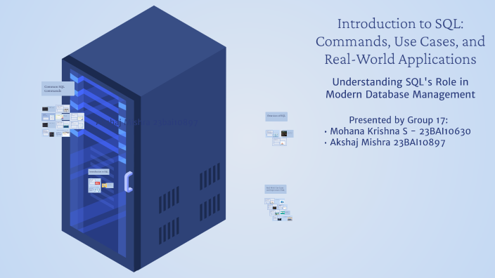 Introduction to SQL: Commands, Use Cases, and Real-World Applications by Mohana Krishna on Prezi