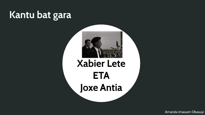 Kantu bat gara by Amanda Nosamudianade Imasuen on Prezi