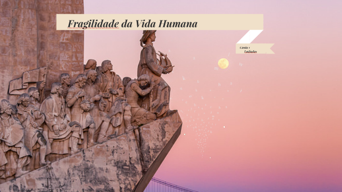 Fragilidade da Vida Humana by Leticia Teixeira on Prezi