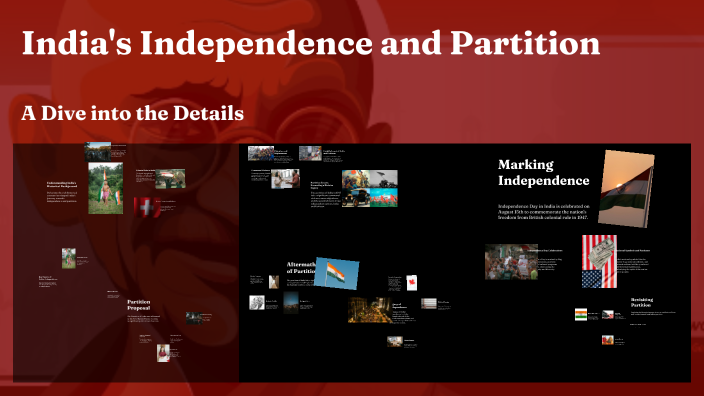 India's Independence and Partition by m s on Prezi