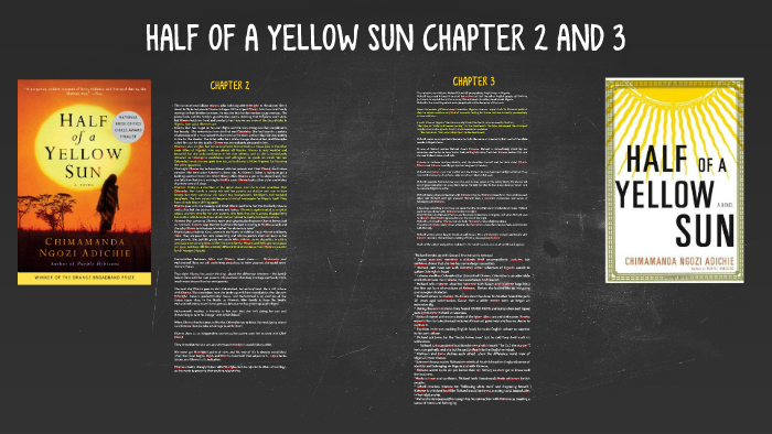 HALF OF A YELLOW SUN CHAPTER 2 AND 3 by victoria Alonso on Prezi