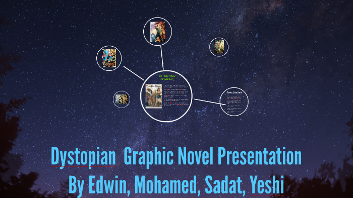 Dystopian Graphic Novel Presentation by Edwin Agyei on Prezi