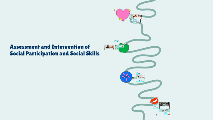 Assessment and Intervention of Social Participation and Social Skills ...
