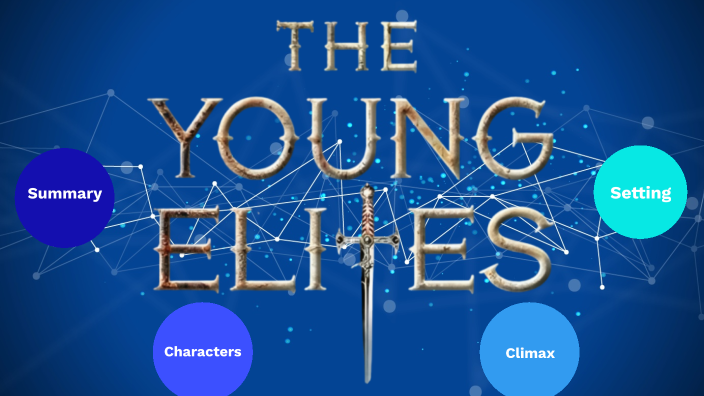 The Young Elites Summary by Joshua Siu on Prezi
