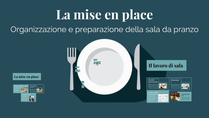 La mise en place by Stefano Profeta on Prezi