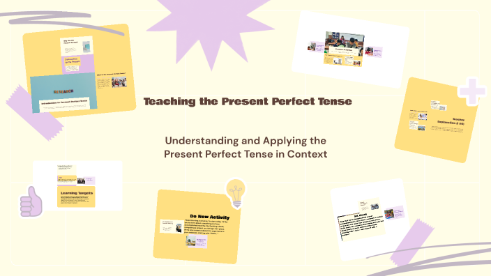 Teaching the Present Perfect Tense by mwende nyaga on Prezi