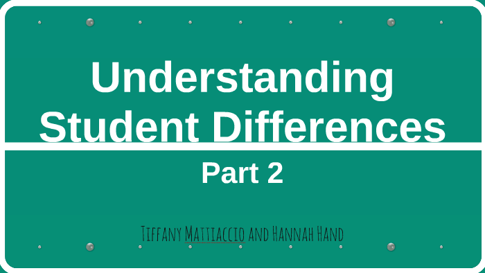 Understanding Student Differences by on Prezi