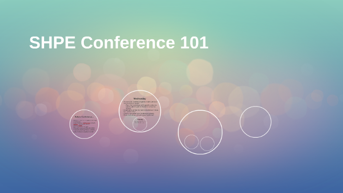 SHPE Conference 101: Part 2 by Luis Lopez on Prezi