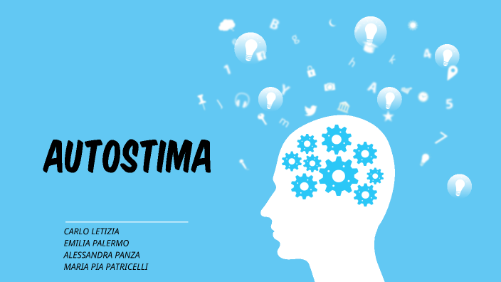AUTOSTIMA by emilia palermo on Prezi