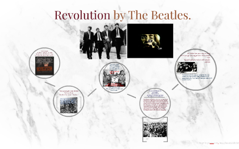 Revolution by The Beatles. by Calleagh Menzies on Prezi