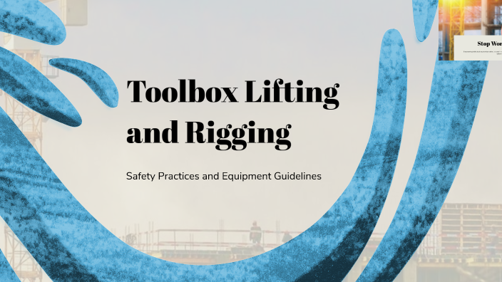 Toolbox Lifting and Rigging by Mot Leots on Prezi