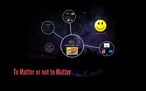 MATTER MIND MAP by the best class 6ºA on Prezi
