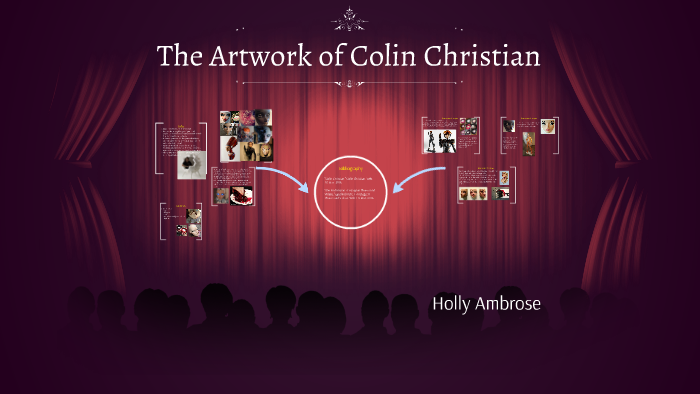 The Artwork of Colin Christian by H A on Prezi