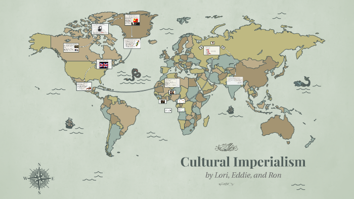 Cultural Imperialism By Ron Mudiappa On Prezi