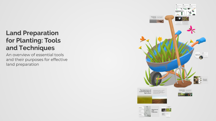 Land Preparation for Planting: Tools and Techniques by Rhezel Bariuan ...