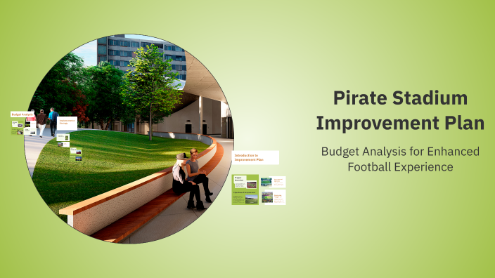 Pirate Stadium Improvement Plan by Wesley Pfaff on Prezi