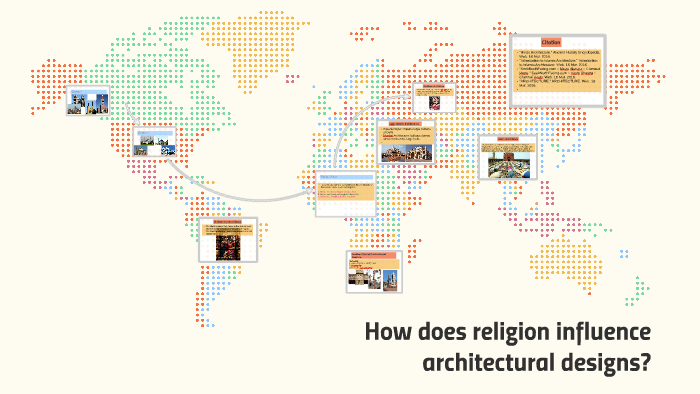 How does religion influence architectural designs? by Charisse Spence ...