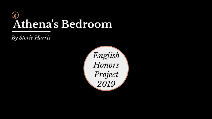 Athena's Bedroom by Storie Harris by Storie Harris on Prezi