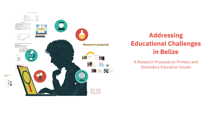 Addressing Educational Challenges in Belize by Guadencio Mucul on Prezi