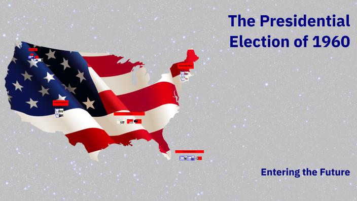 The Presidential Election of 1960 by Luke Joslyn on Prezi
