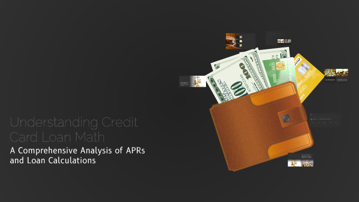 Understanding Credit Card Loan Math by Destiny Hernandez on Prezi