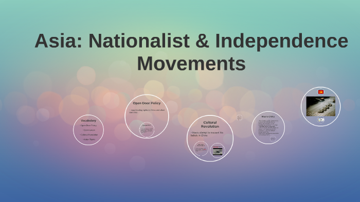 Asia: Nationalist & Independence Movements by Karley Merck on Prezi