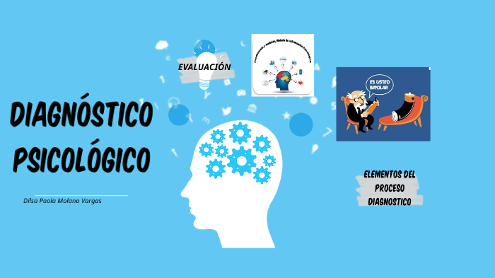 DIAGNÓSTICO PSICOLÓGICO by PAOLA MOLANO on Prezi