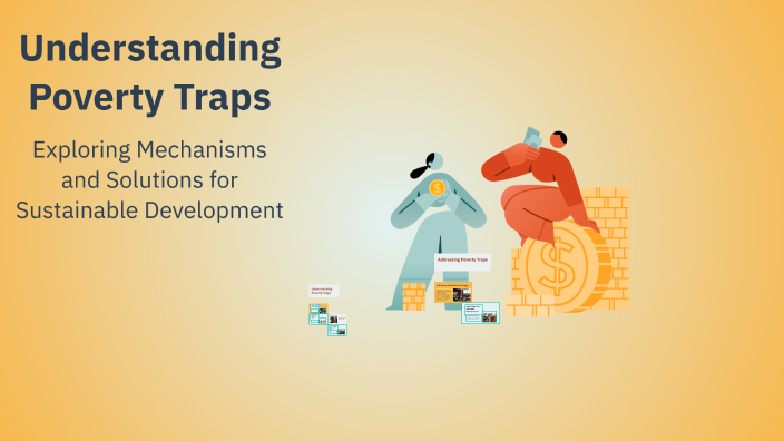 Understanding Poverty Traps by Bibhas Kumar on Prezi