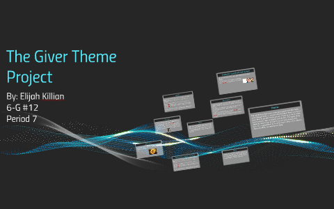 The Giver Theme Project by Elijah Killian on Prezi