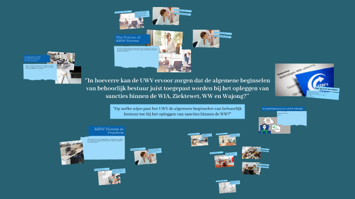 The Application of ABW Norms by UWV by Nisa Erdal on Prezi