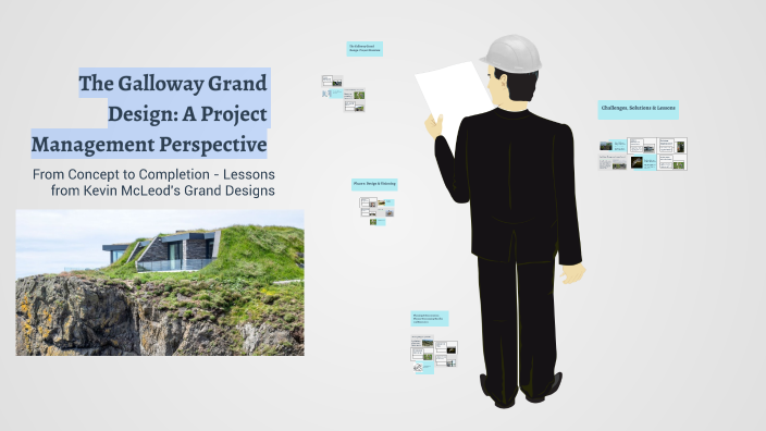 The Galloway Grand Design: A Project Management Perspective by Yassine ...
