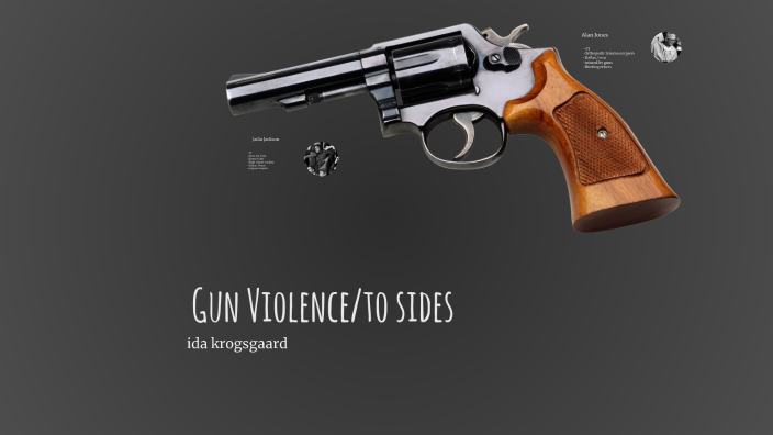 Understanding Gun Violence by Ida on Prezi