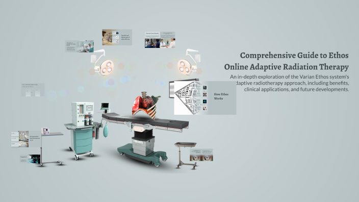 Comprehensive Guide to Ethos Online Adaptive Radiation Therapy by aziz ...