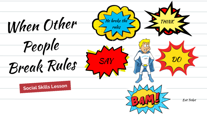 What to do when people break the rules by Chelsea Pierson on Prezi