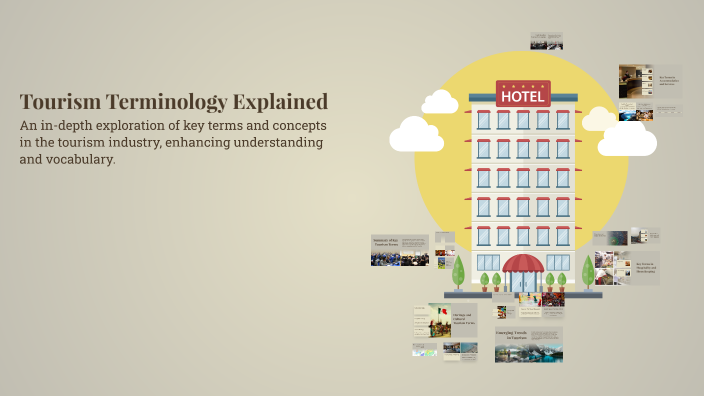 Tourism Terminology Explained by Mateo Andrés Jiménez Guardado on Prezi