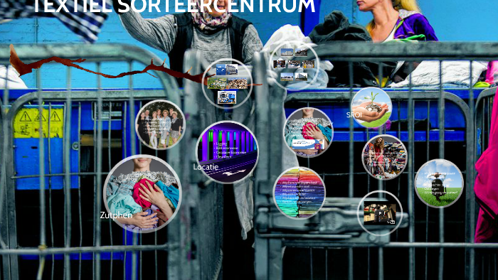 TEXTIEL SORTEERCENTRUM by Edwin Hendriks on Prezi