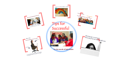 Tips for Group Project Success by martha bienert on Prezi