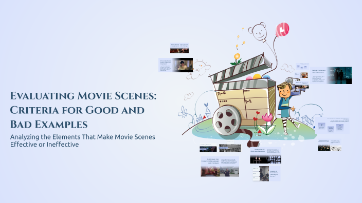 Evaluating Movie Scenes: Criteria for Good and Bad Examples by Milica ...