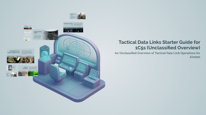 Tactical Data Links Starter Guide for 1C5s (Unclassified Overview) by ...