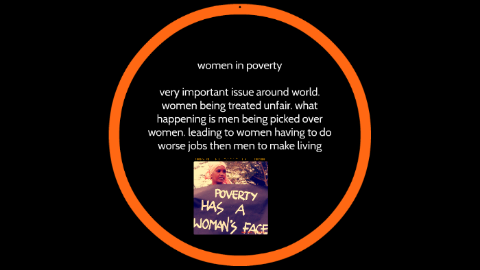 women in poverty by Herman Sahota on Prezi