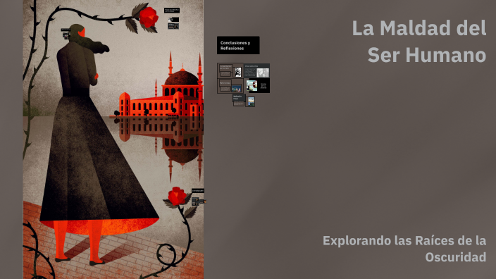 La Maldad del Ser Humano by RENATTA SOSA AYLLON on Prezi