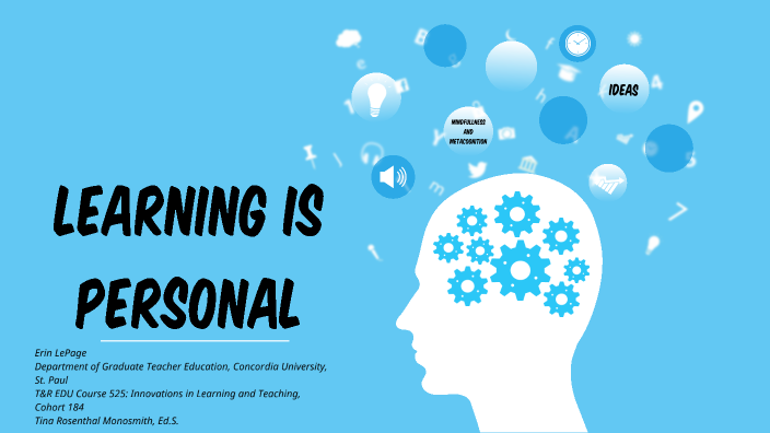 Learning is Personal by Erin LePage on Prezi