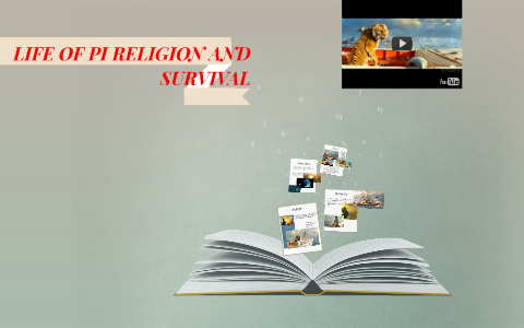 LIFE OF PI RELIGION AND SURVIVAL by Joseph Paquet on Prezi
