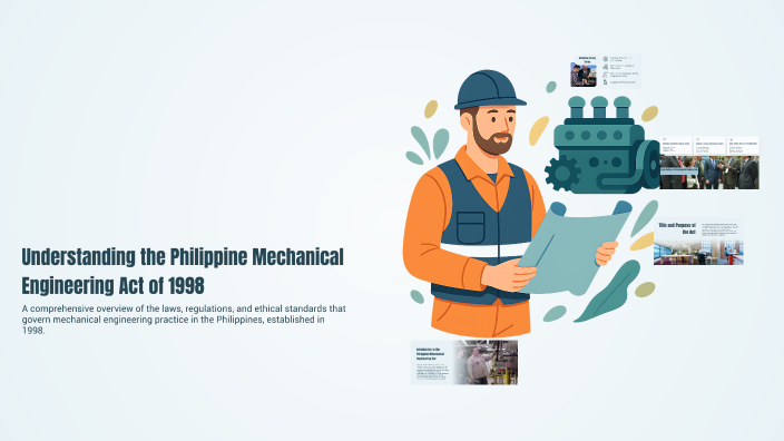 Understanding the Philippine Mechanical Engineering Act of 1998 by ...