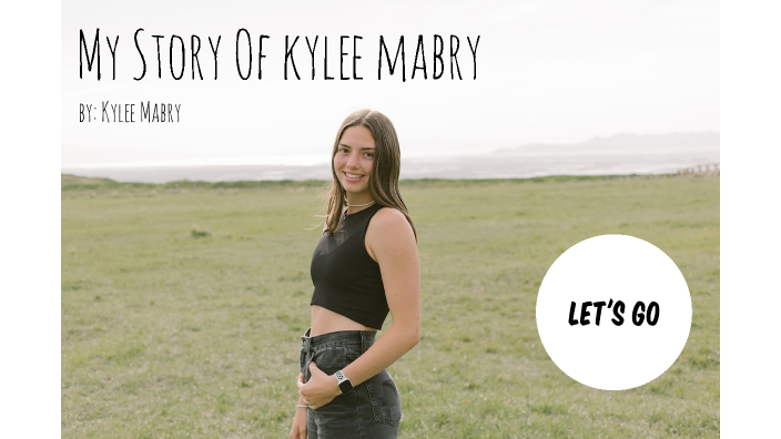 My Story by Kylee Mabry on Prezi