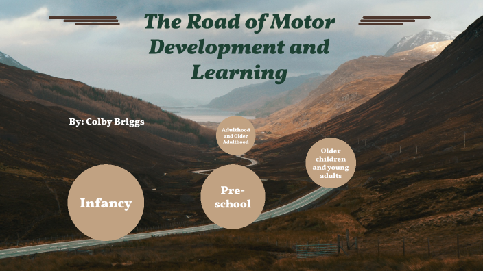 Motor Development Timeline by Colby Briggs on Prezi